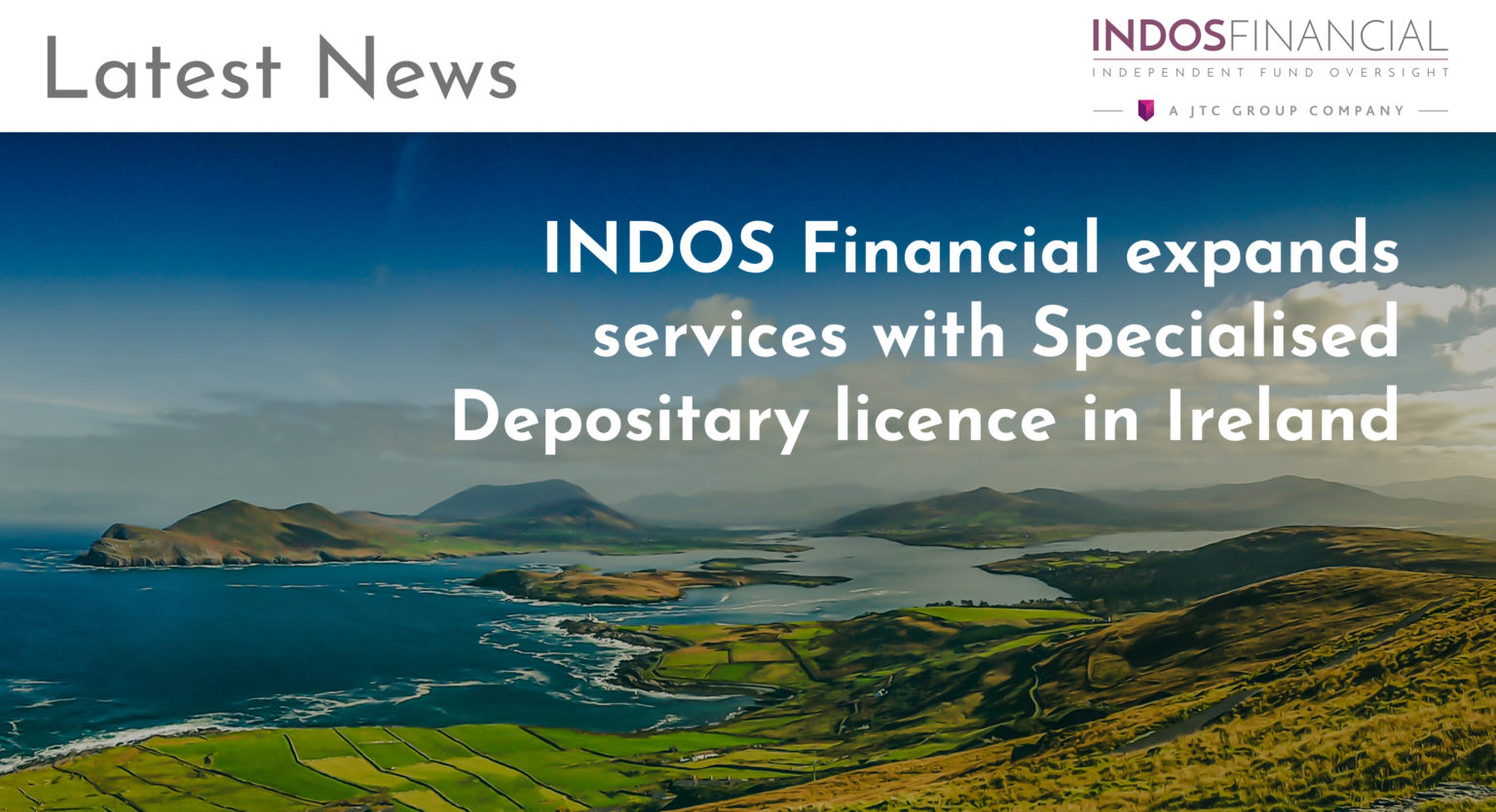 INDOS expands with Specialised Depositary licence – INDOS Financial | JTC
